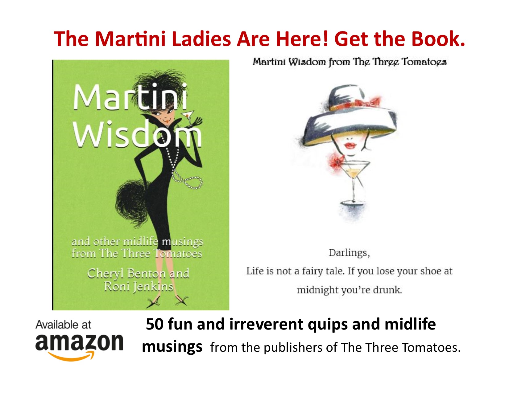 The Martini Ladies Are Here! Get the book. - The Three Tomatoes