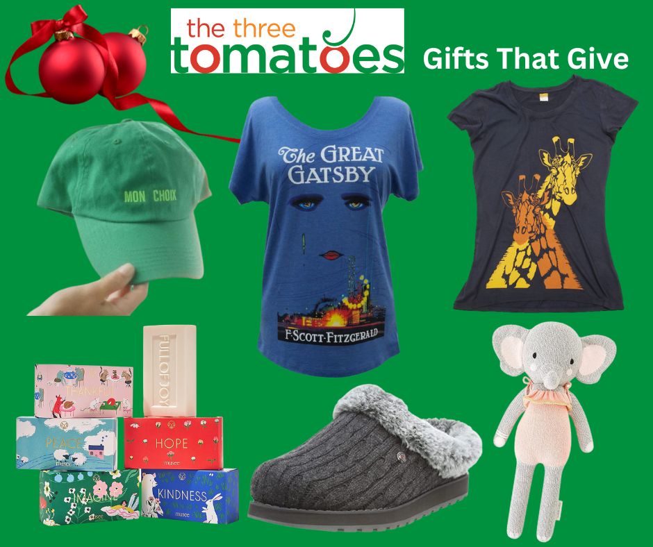 Gifts that Give - The Three Tomatoes