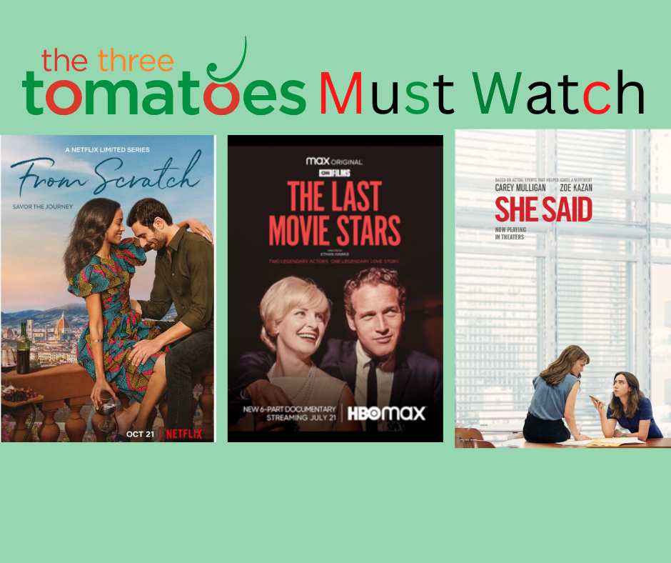 Our Entertainment Picks - The Three Tomatoes