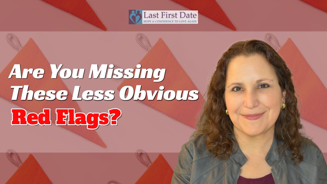 Dating Advice: Subtle Red Flags - The Three Tomatoes